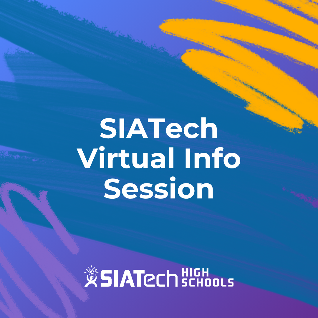Reminder: SIATech Virtual Information Sessions Today at 9:00 am and 5:00 pm